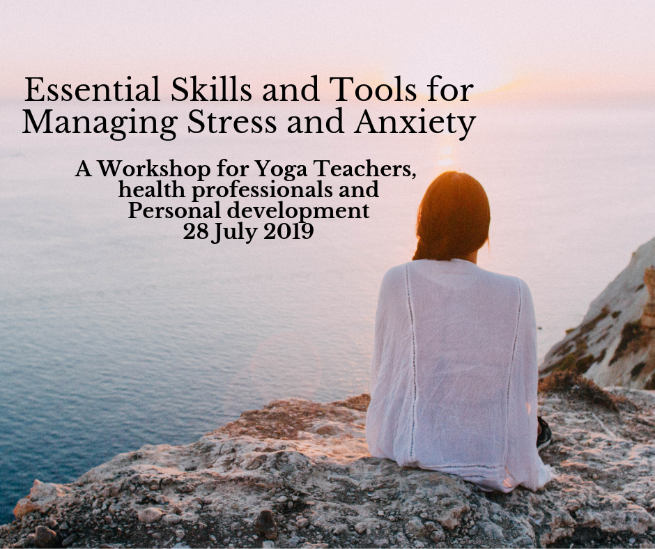 Essential Skills and Tools for Managing Stress and Anxiety-2 - Ayurveda ...